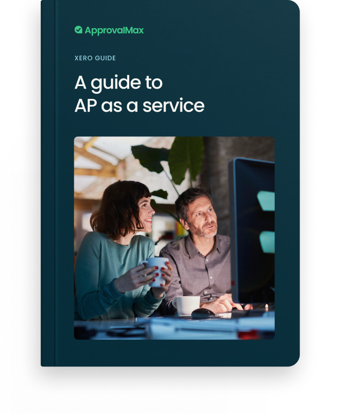 A guide to AP as a Service for Xero