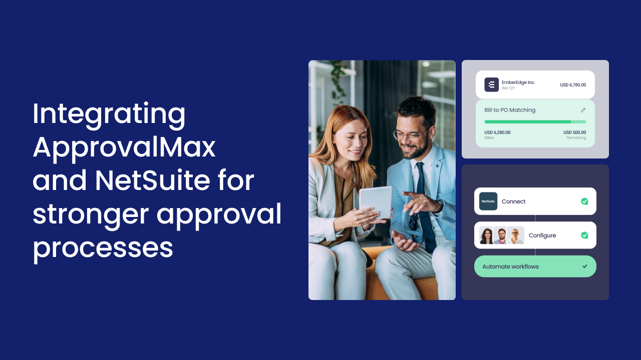Integrating ApprovalMax and NetSuite for stronger approval processes